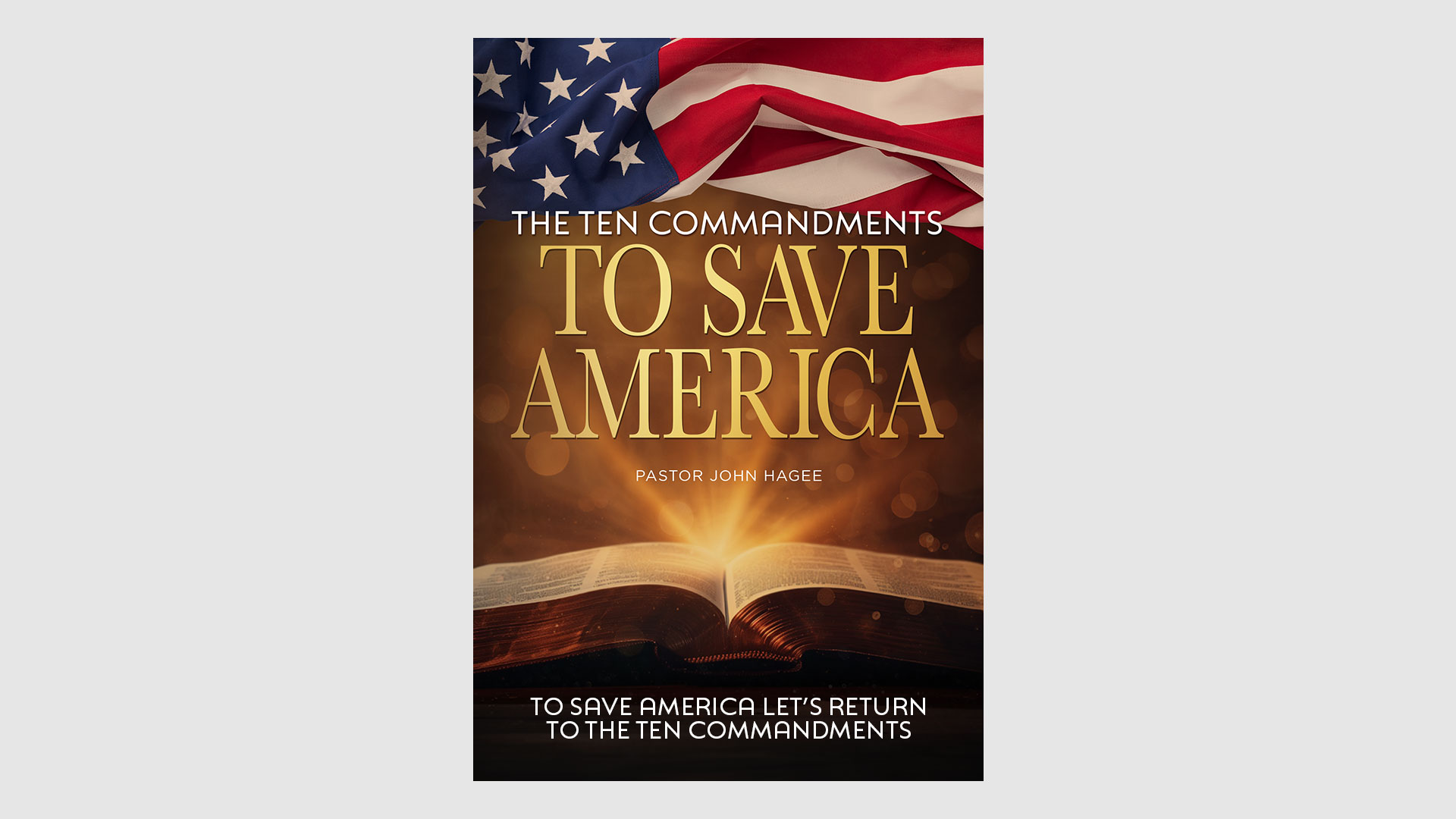 To Save America: The Ten Commandments